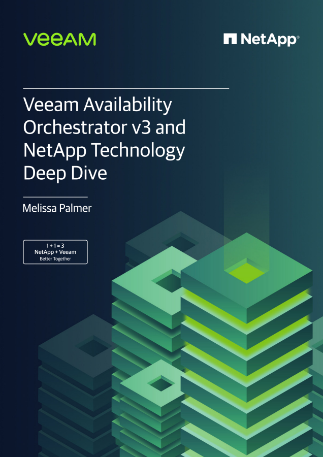 Veeam Availability Orchestrator v3 and NetApp Technology Deep Dive Veeam Availability Orchestrator v3 and NetApp Technology Deep Dive