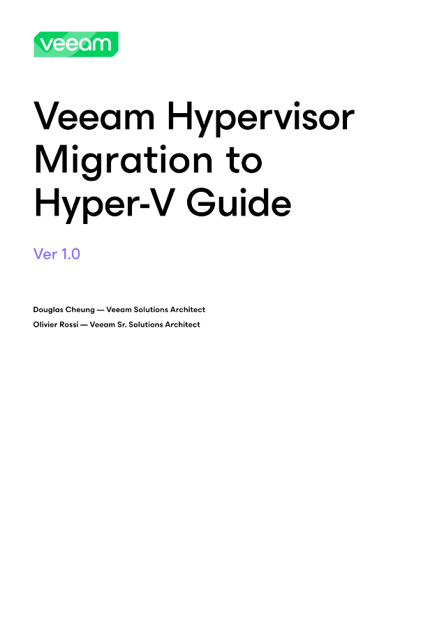 Veeam Hypervisor Migration Guide Veeam Hypervisor Migration Guide