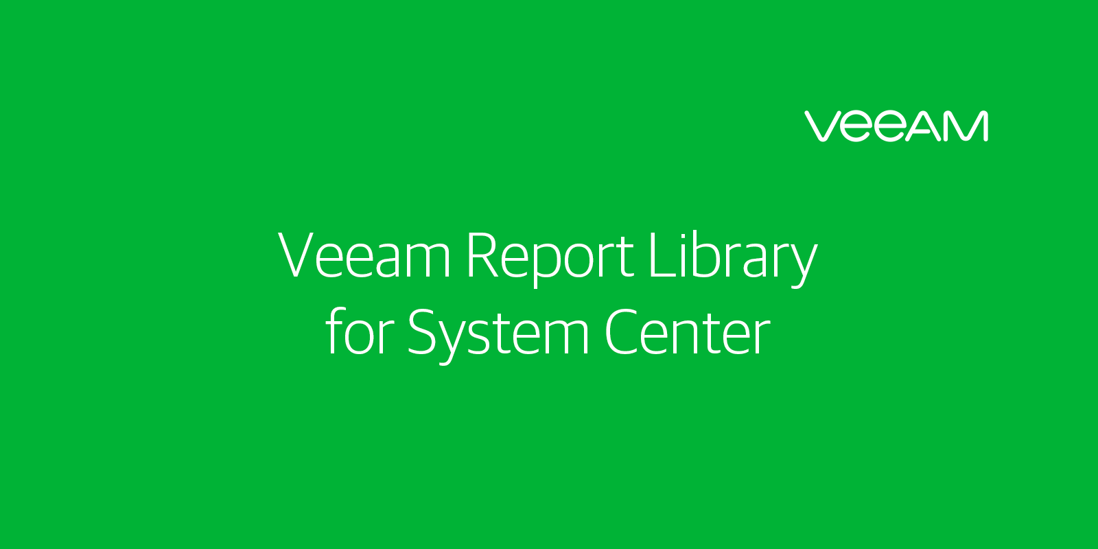 Veeam Report Library for Microsoft System Center
