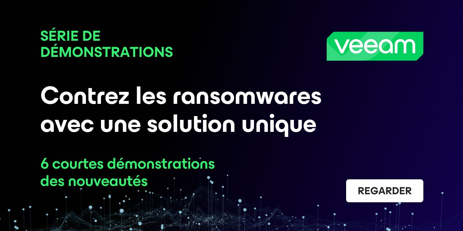 Série de démonstrations : la protection anti-ransomware avec Veeam