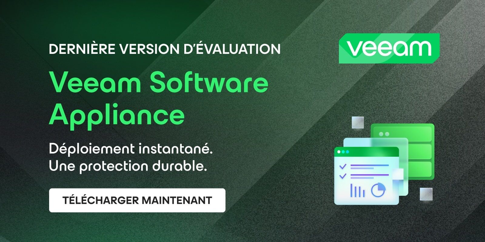 Protection instantanée des données avec Veeam Software Appliance