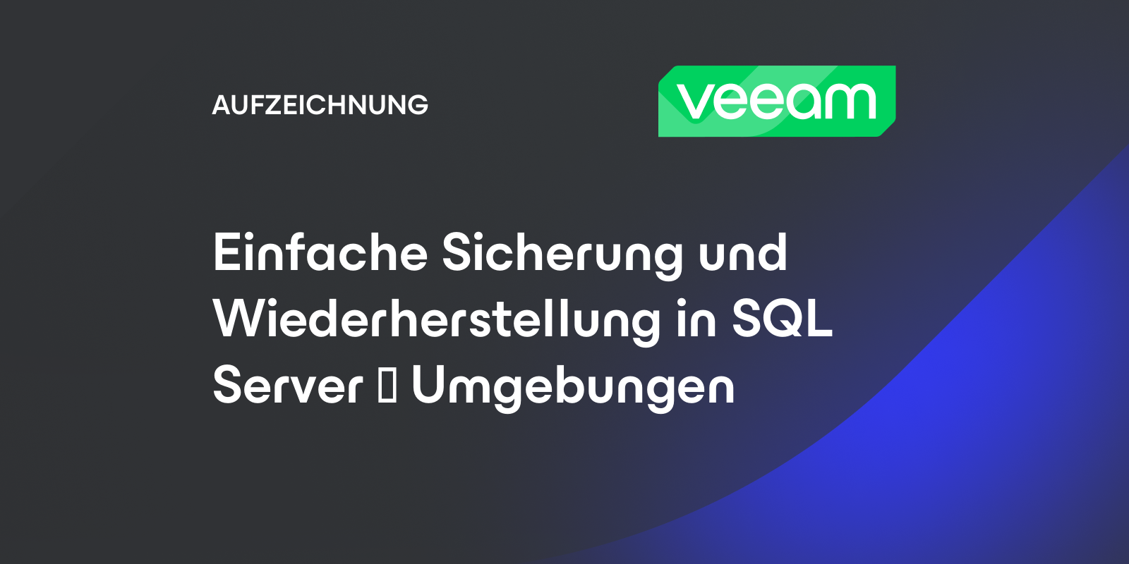 Einfache Sicherung und Wiederherstellung in SQL Server‑Umgebungen