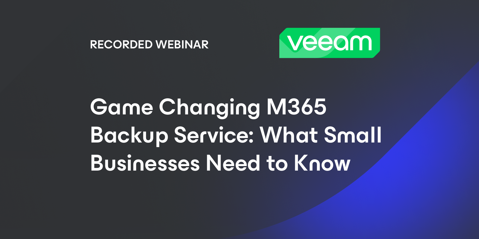Game Changing M365 Backup Service: What Small Businesses Need to Know