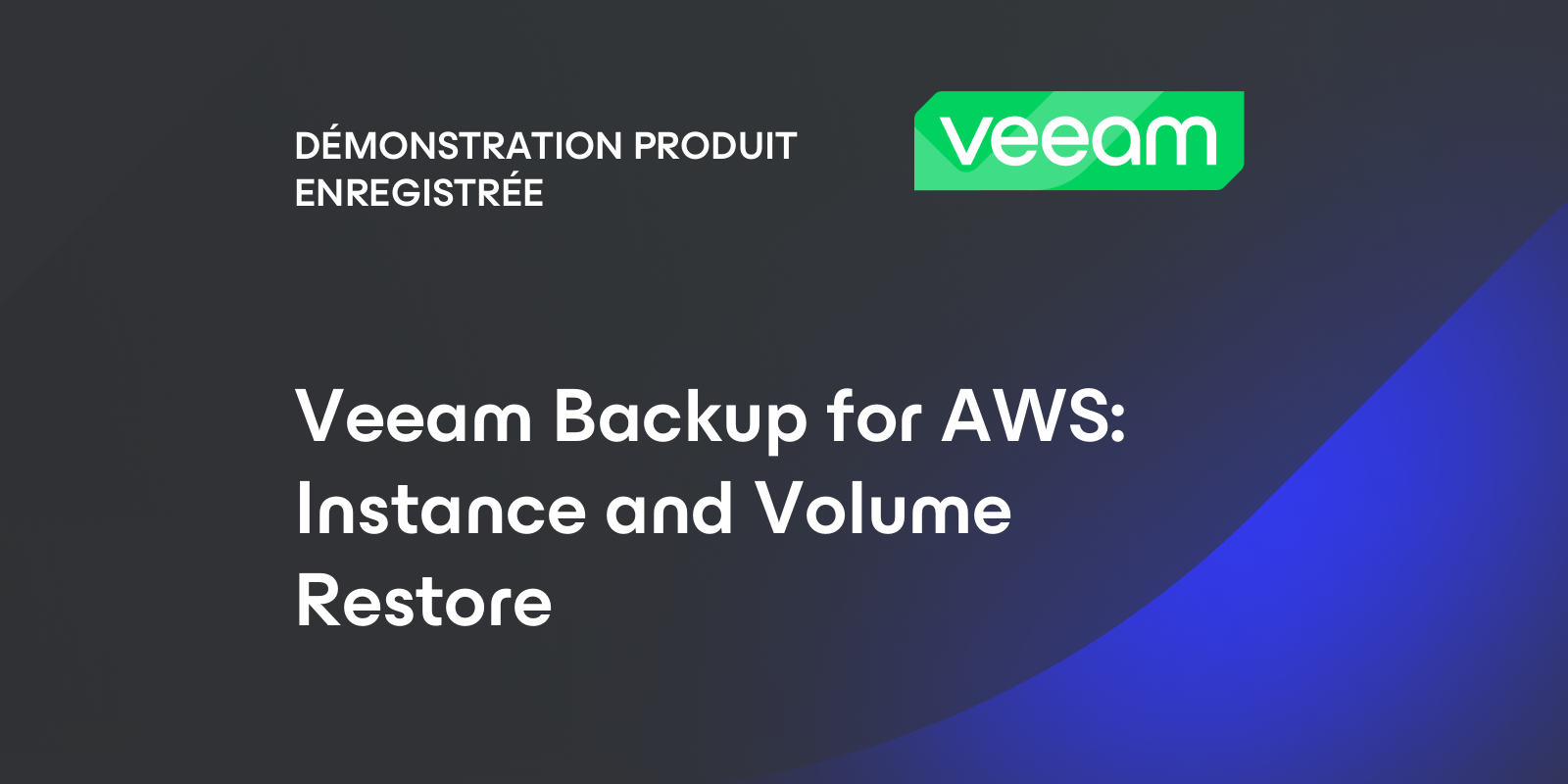 Veeam Backup for AWS: Instance and Volume Restore