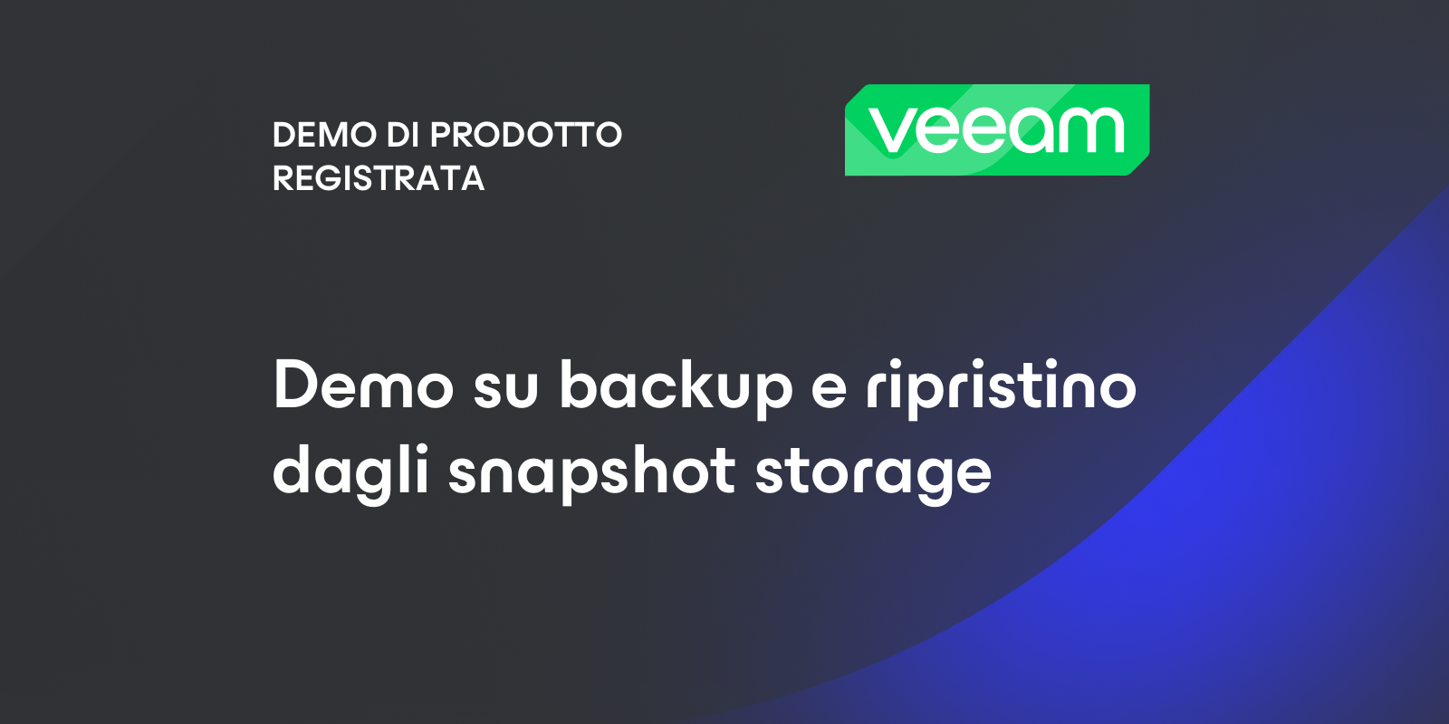 Demo su backup e ripristino dagli snapshot storage