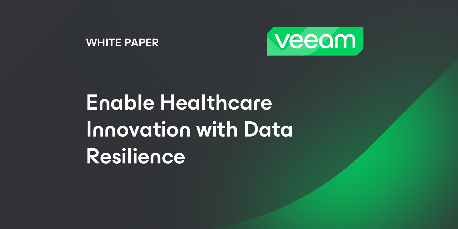 Enable Healthcare Innovation with Data Resilience