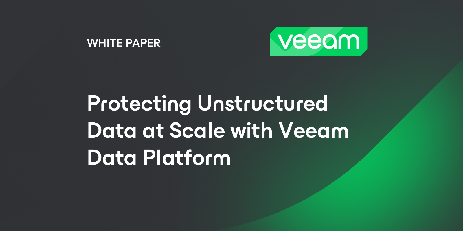 Protecting Unstructured Data at Scale with Veeam Data Platform