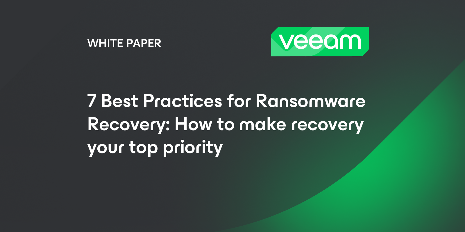7 Best Practices for Ransomware Recovery: How to make recovery your top ...