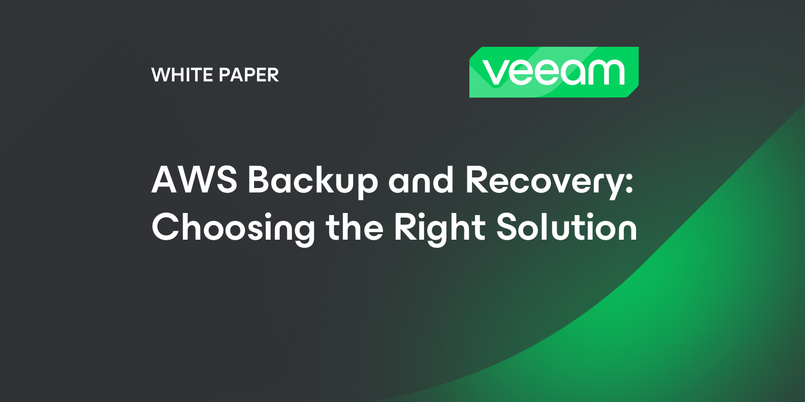 AWS Backup and Recovery Choosing the Right Solution