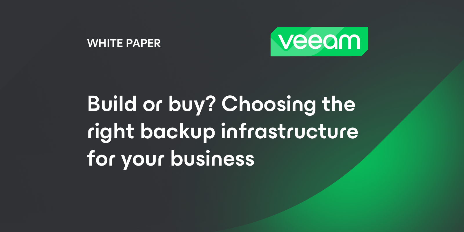 Build or buy? Choosing the right backup infrastructure for your business