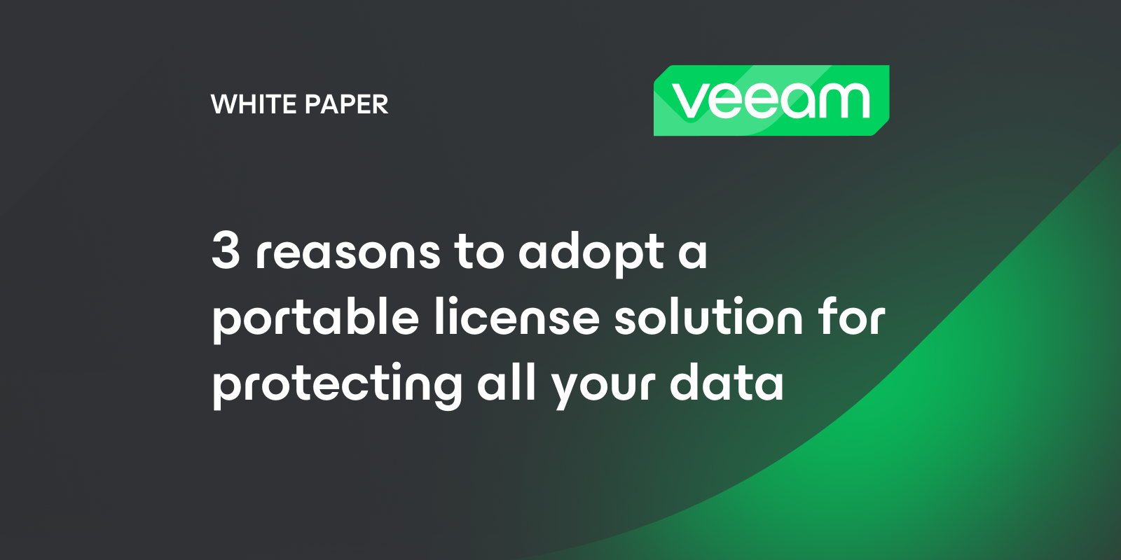 3 reasons to adopt a portable license solution for protecting all your data