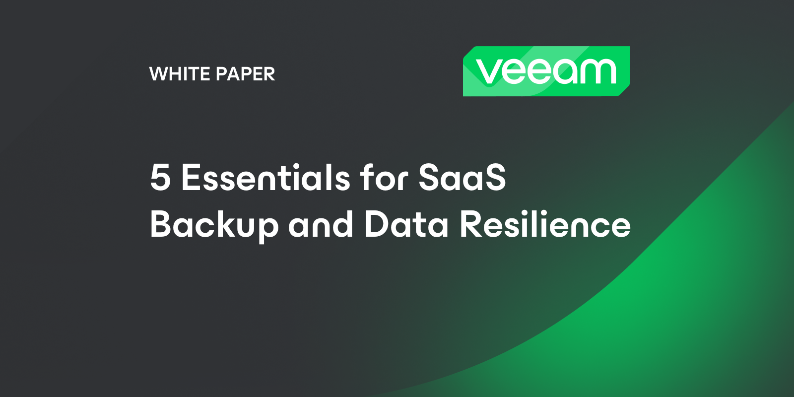 5 Essentials for SaaS Backup and Data Resilience