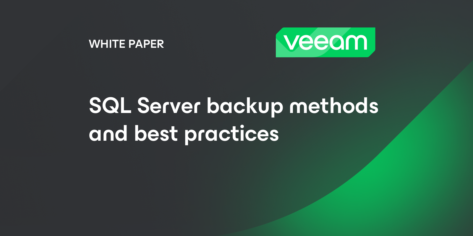 SQL Server backup methods and best practices
