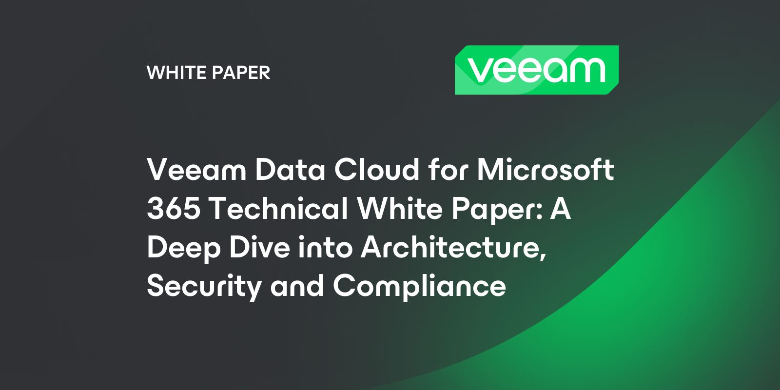 Veeam Data Cloud for Microsoft 365 Technical White Paper: A Deep Dive ...