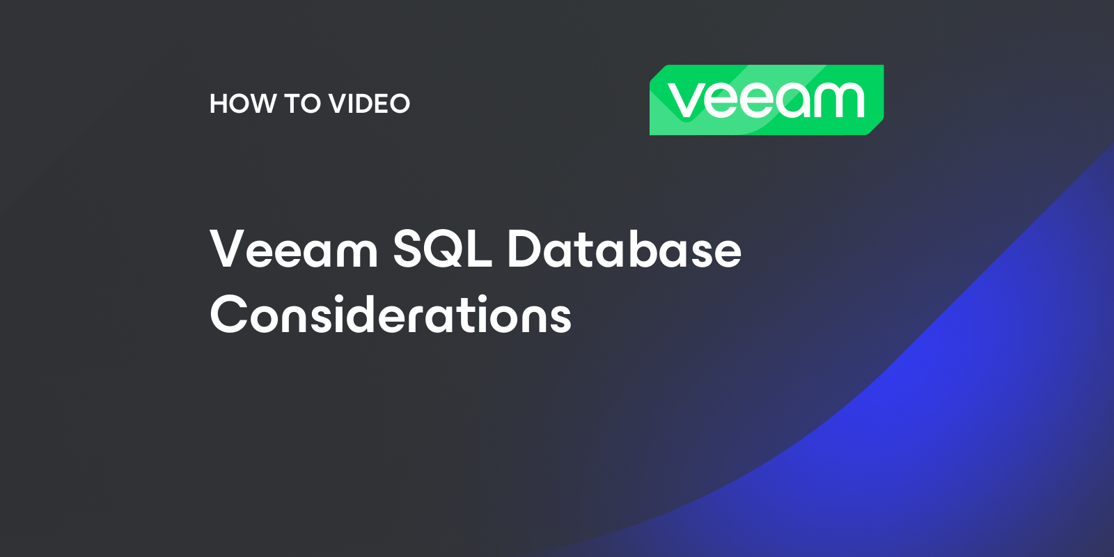 Veeam SQL Database Considerations