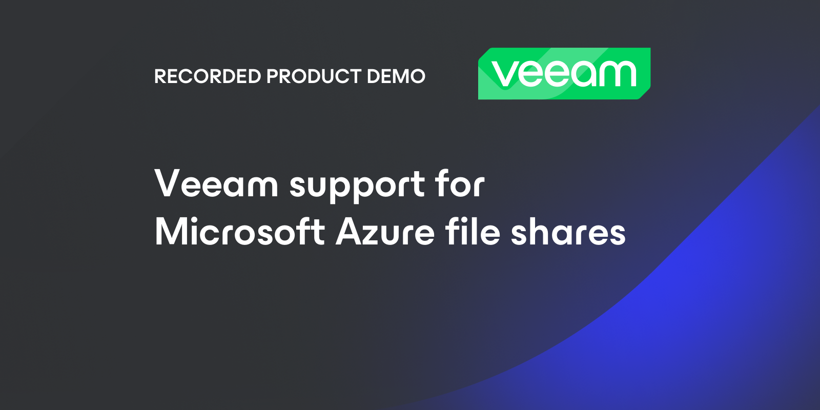 Veeam support for Microsoft Azure file shares