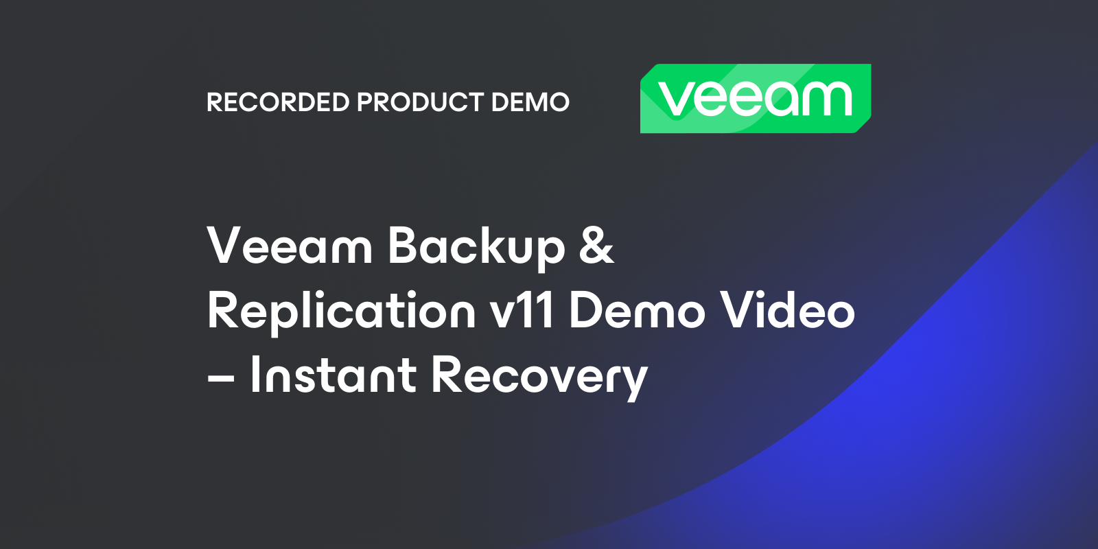 Veeam Backup & Replication v11 Demo Video – Instant Recovery