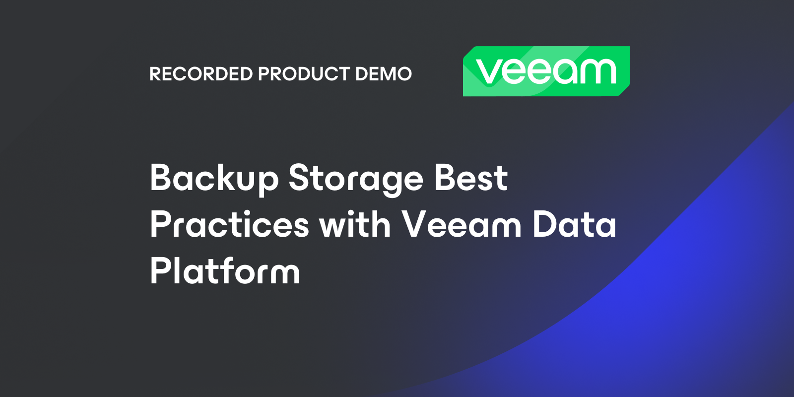 Backup Storage Best Practices with Veeam Data Platform