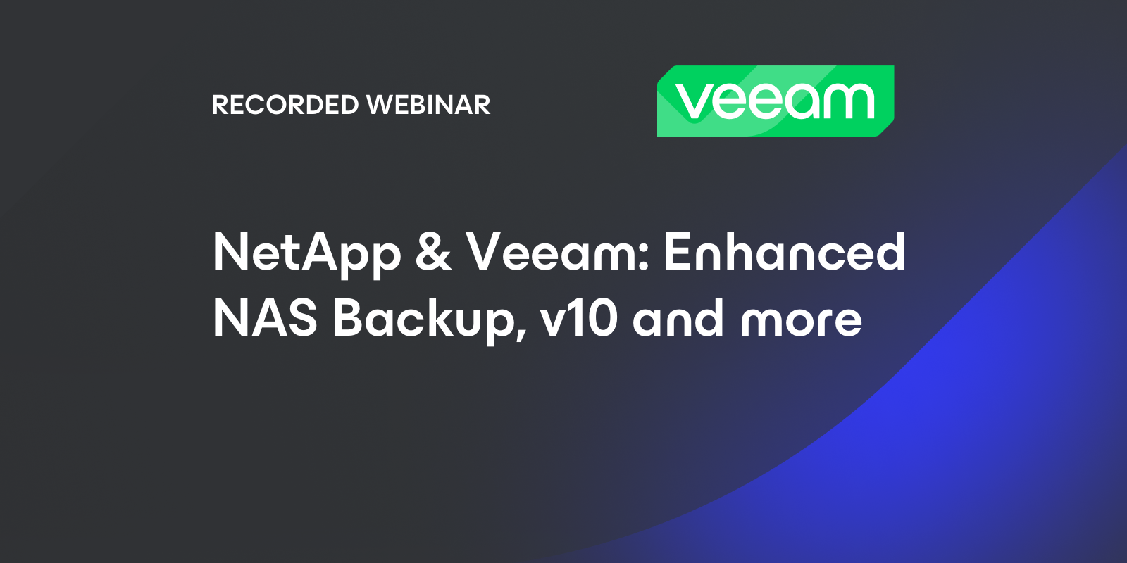 NetApp & Veeam: Enhanced NAS Backup, v10 and more
