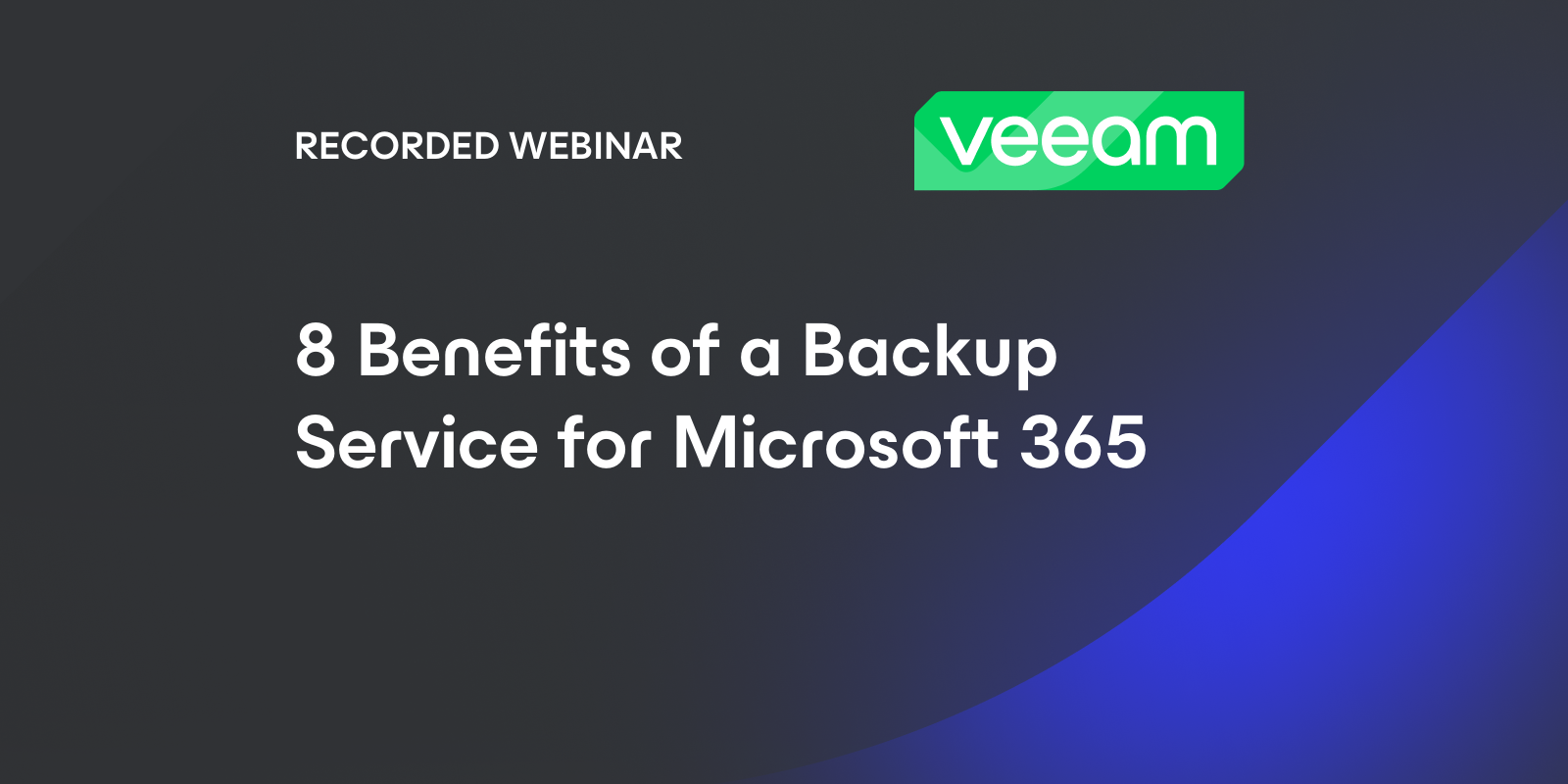 8 Benefits of a Backup Service for Microsoft 365